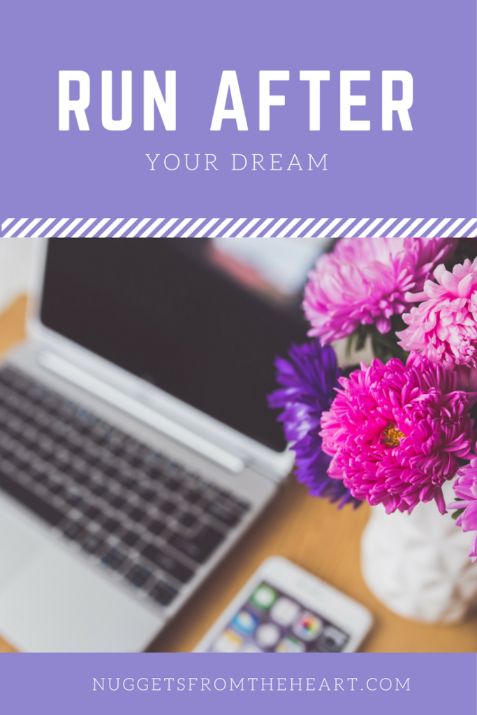 Run after your DREAM!